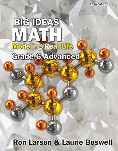 Big Ideas Math: Modeling Real Life - Grade 6 Advanced Student Edition ...