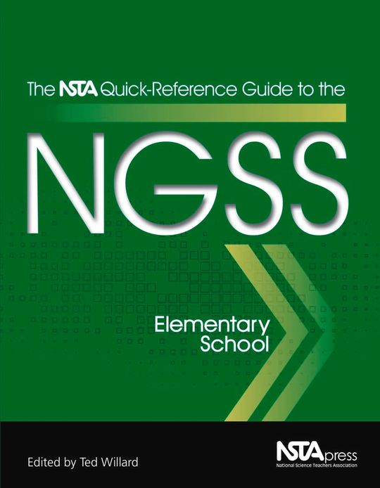 The NSTA Quick-Reference Guide to the NGSS, Elementary School - Corner ...