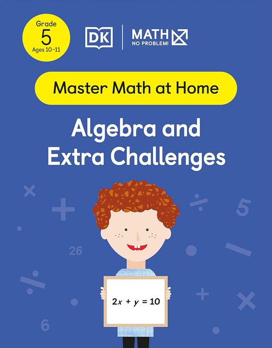 Master Math at Home-Algebra and Extra Challenges, Grade 5 - Corner ...