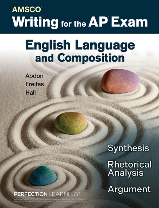 AMSCO Writing for the AP Exam: English Language and Composition ...